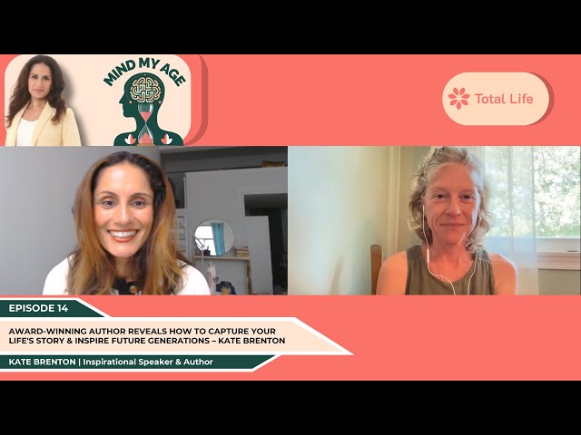 Capturing Life’s Stories: A Journey with Kate Brenton - Total Life